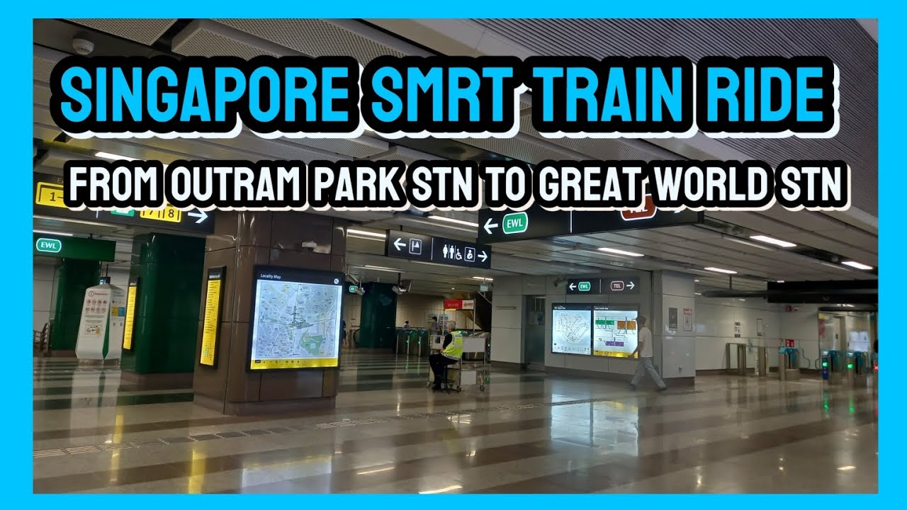 SINGAPORE🇸🇬 SMRT TRAIN RIDES🚇From OUTRAM PARK STN to GREAT WORLD STN # ...