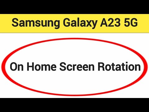 How to turn on home screen rotation, Samsung Galaxy A23 5G me home ...