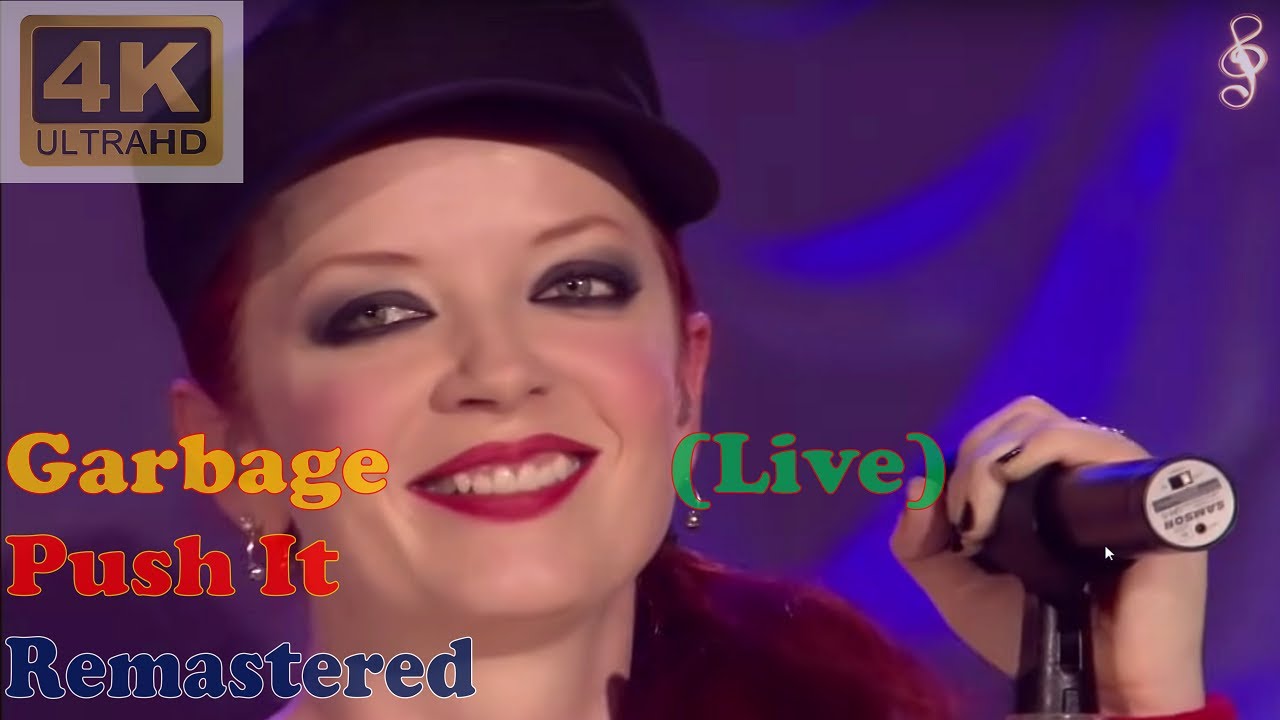 GARBAGE - PUSH IT Live (Remastered Audio) [4K Video] - YouTube