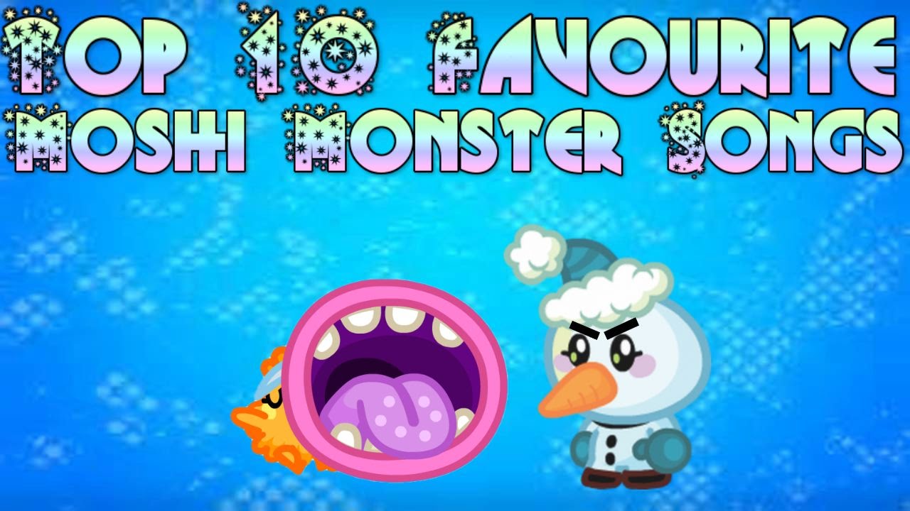 Top 10 Favourite Moshi Monster Songs - YouTube