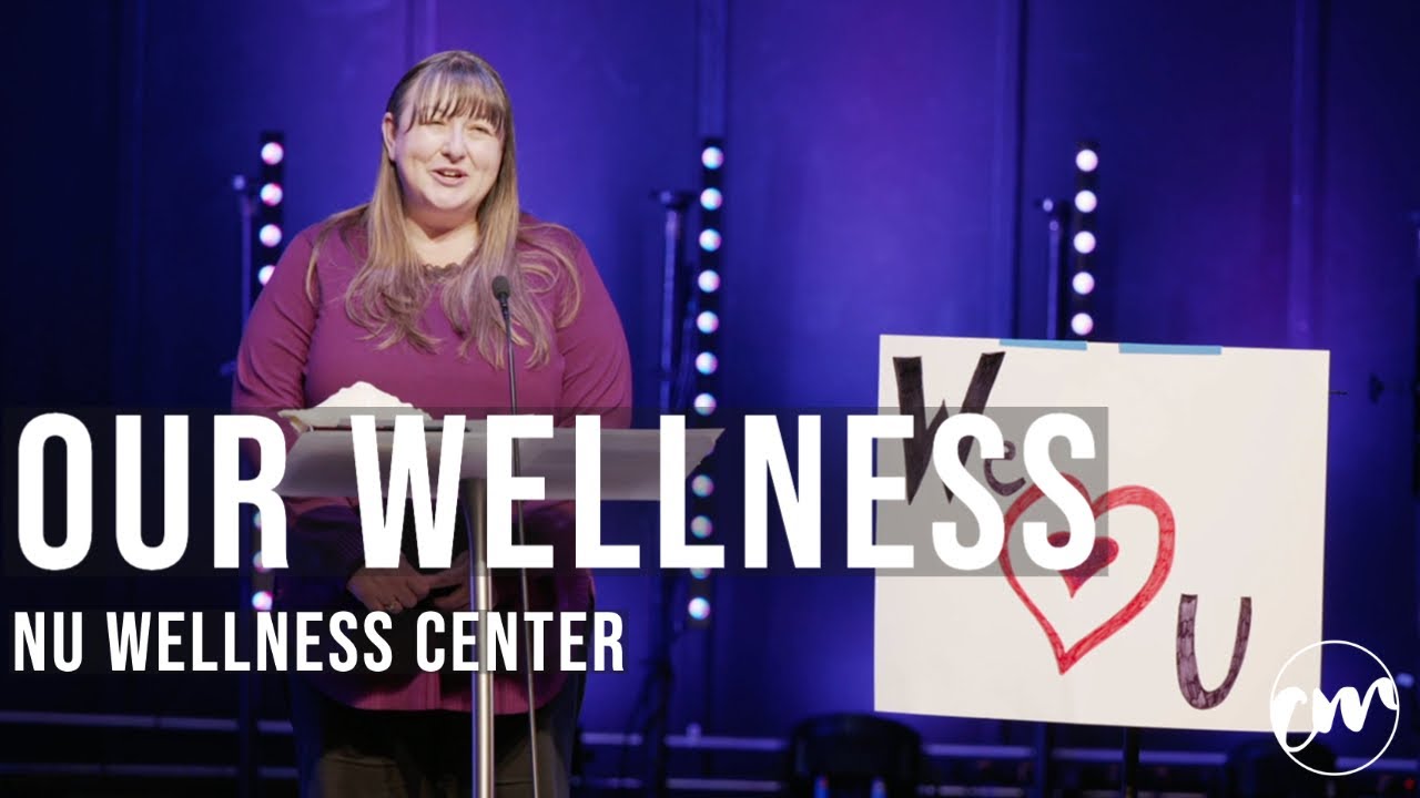 Our Wellness | NU Wellness Center - YouTube