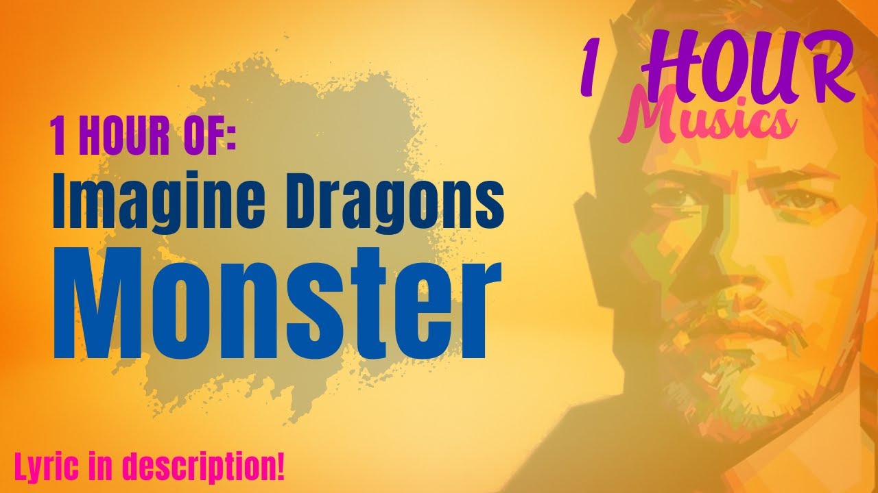 Monster - Imagine Dragons 1 HOUR LOOPING ‹ 1 Hour Musics › - YouTube