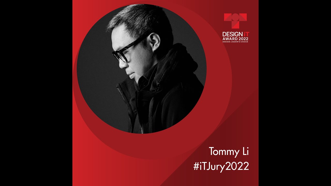 [Global Design iT Award 2022] Interview - iT Jury 2022, Tommy Li - YouTube