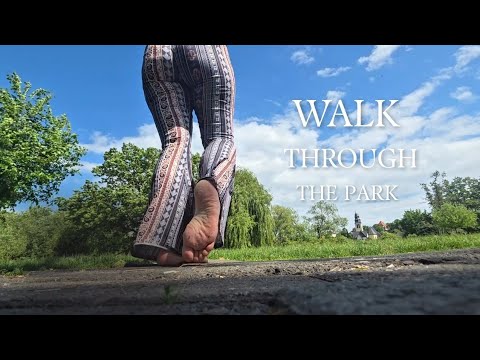 A quiet barefoot walk through the park 🌿
