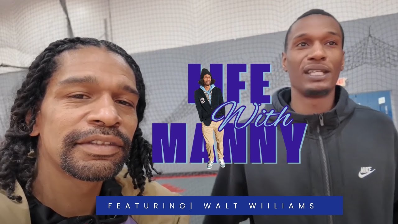 Life With Manny FEATURING WALT WILLIAMS| EPISODE 1 - YouTube