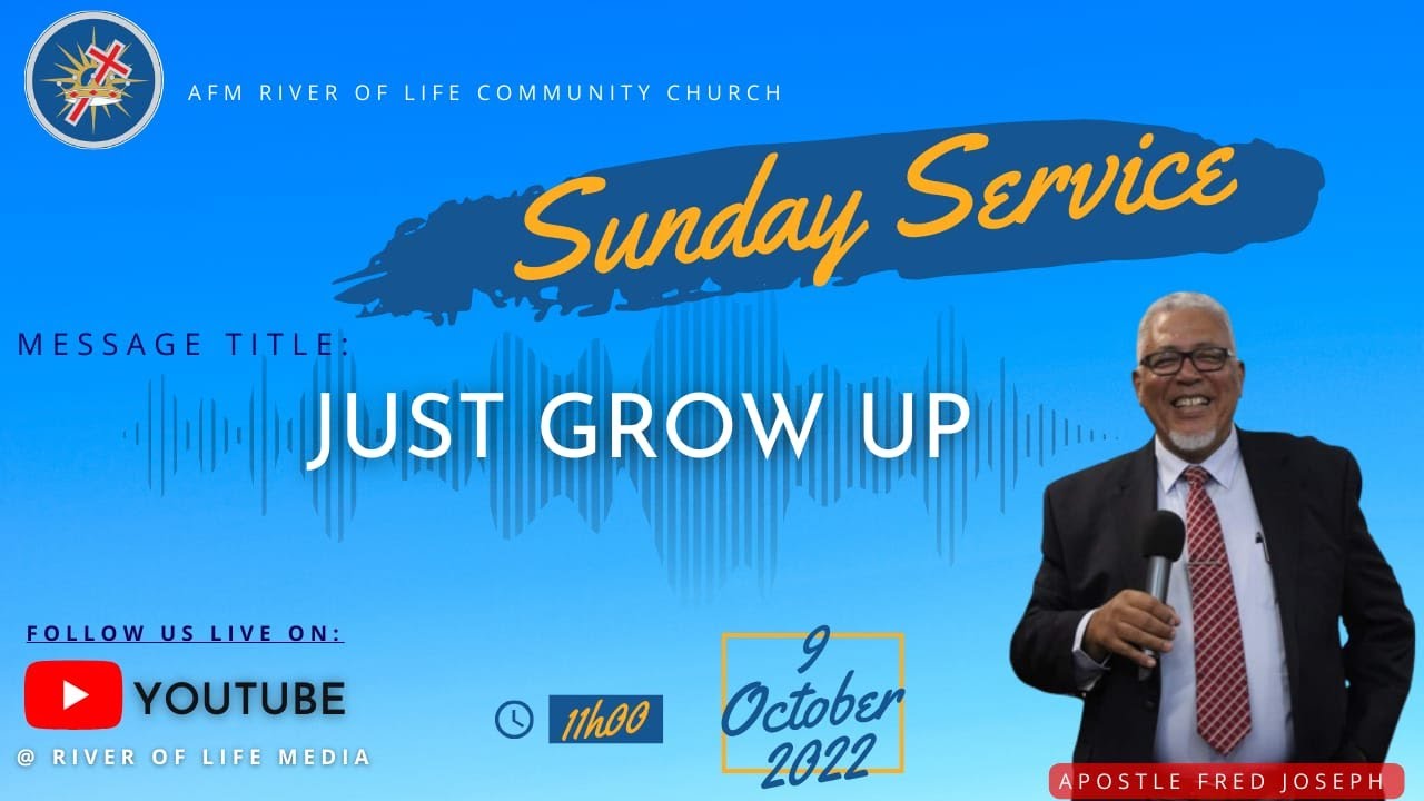 JUST GROW UP with Apostle Fred Joseph - YouTube