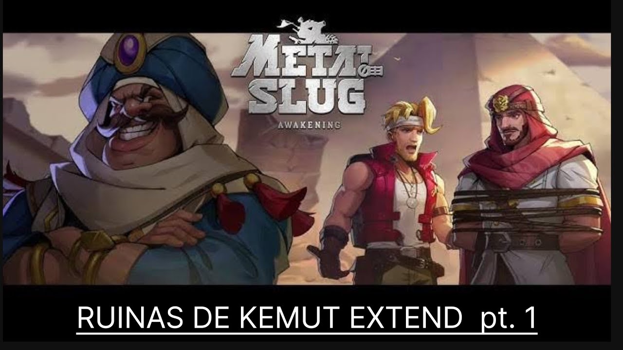 RUINAS DE KEMUT PT.1/ METAL SLUG AWAKENING - YouTube