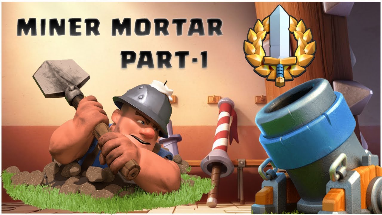 MINER MORTAR IN GC! ClashRoyale - YouTube