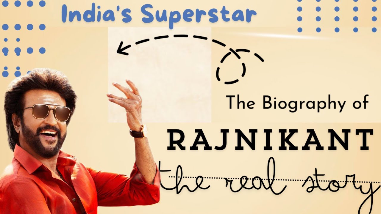 India's Superstar Actor Biography || RAJNIKANT || Struggle to Successd ...