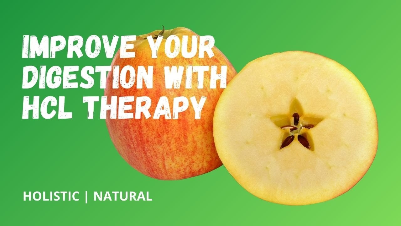 🍽 🍎 Improve Digestion With HCL Therapy And Digestive Enzymes ...