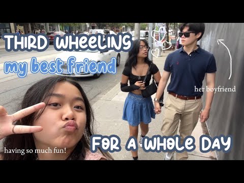 THIRD WHEELING MY BEST FRIEND AND HER BOYFRIEND FOR A WHOLE DAY - YouTube