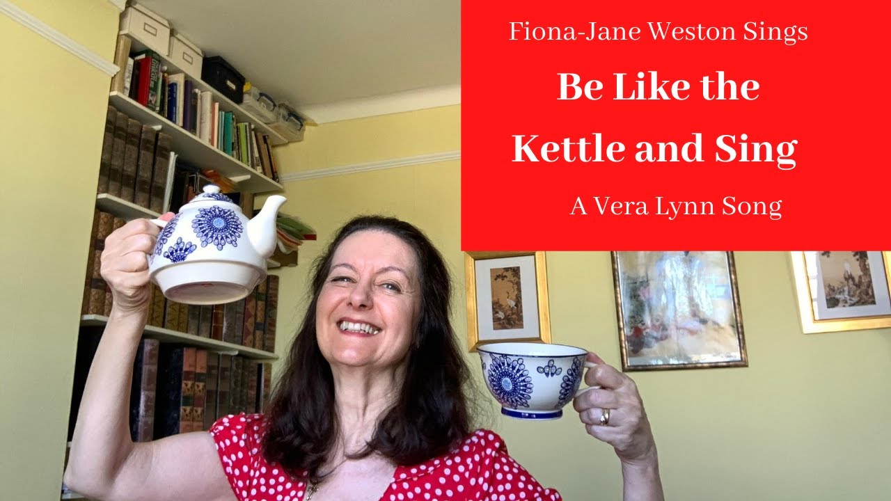 Be Like The Kettle And Sing - YouTube