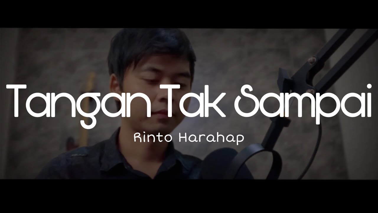 Tangan Tak Sampai Rinto Harahap. Cover by Negeridongeng. #tangantaksampai #rintoharahap # ...