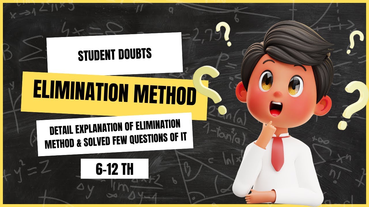 Elimination Method Simplified | Student Doubt Series | Math Solutions ...