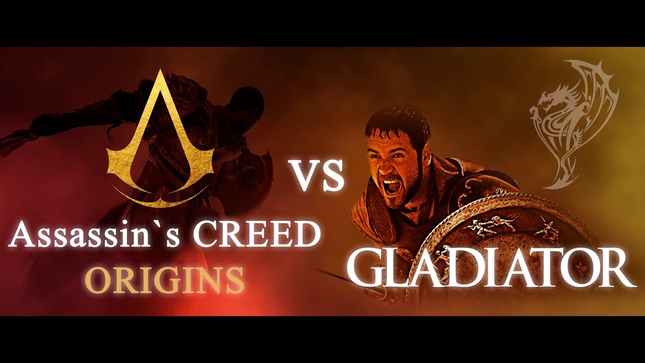 Assassin's Creed Origins VS GLADIATOR movie (2000). By Silent SET 2017 ...