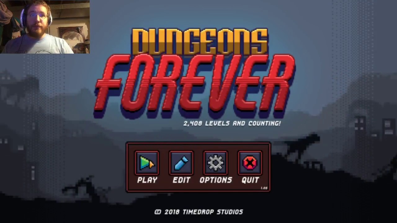 Dungeons Forever - Part 2 - Eight Levels AND Facecam!! - YouTube