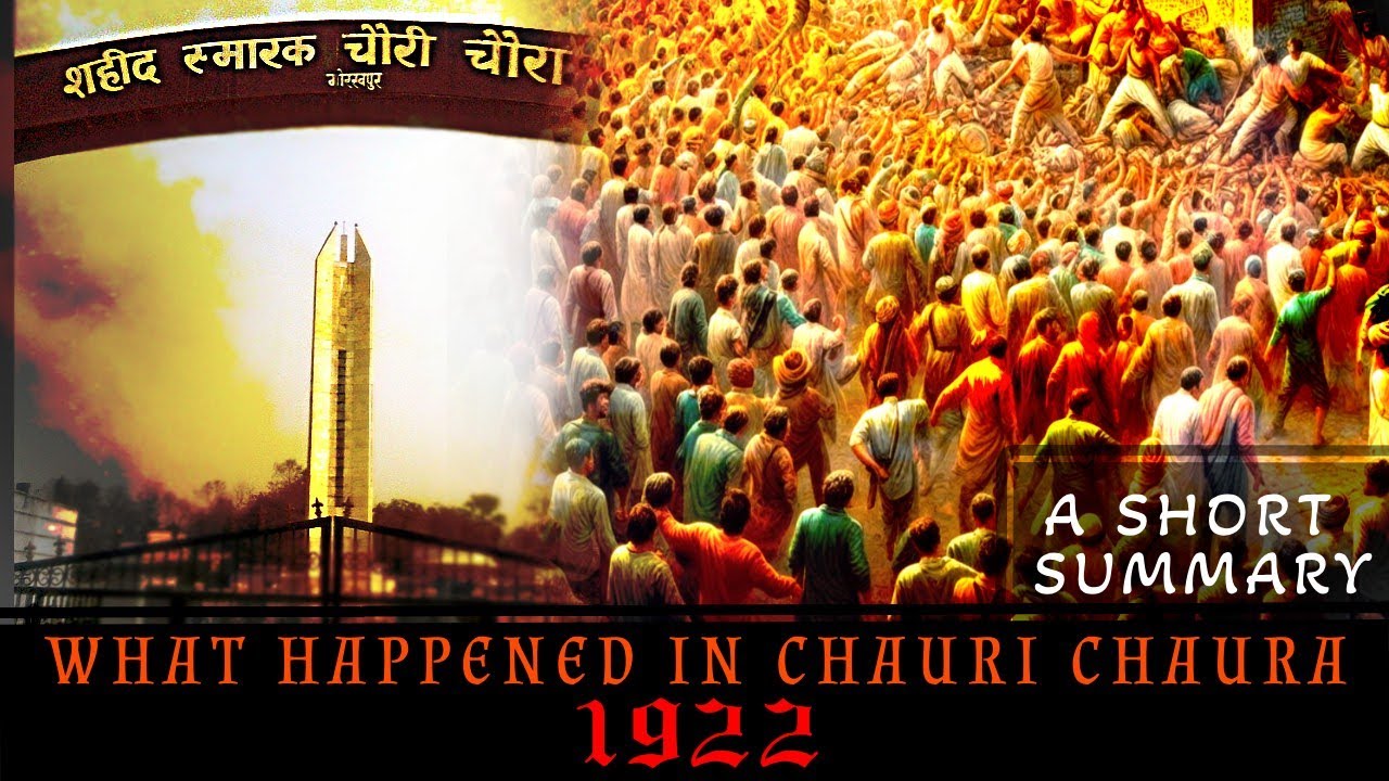 Chauri Chaura 1922: The Fiery Revolt That Shaped India's Freedom ...