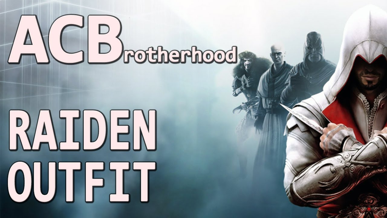 Assassins Creed Brotherhood - Raiden outfit - YouTube