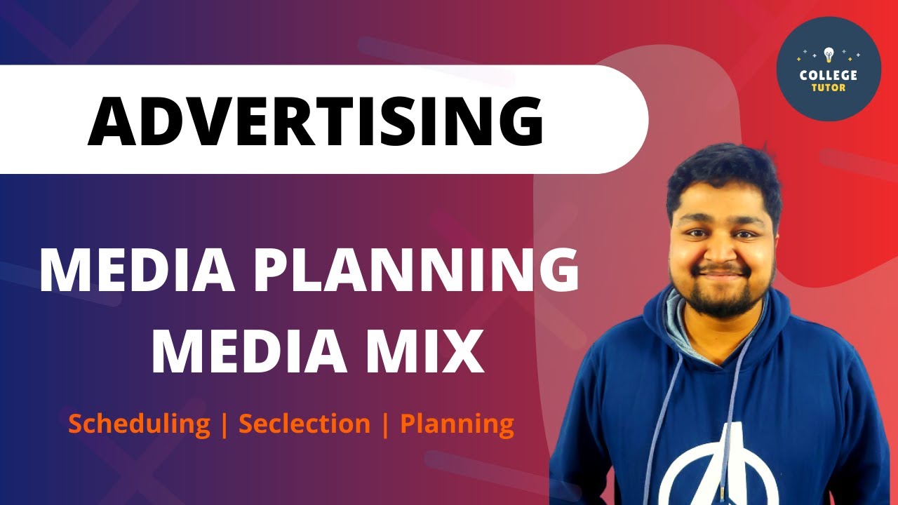 Media Planning | Media Mix | Media Scheduling | Media Development Plan ...