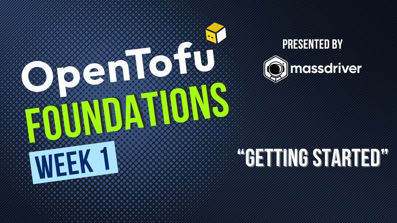OpenTofu Foundations Workshop - Week 1: Getting Started - YouTube
