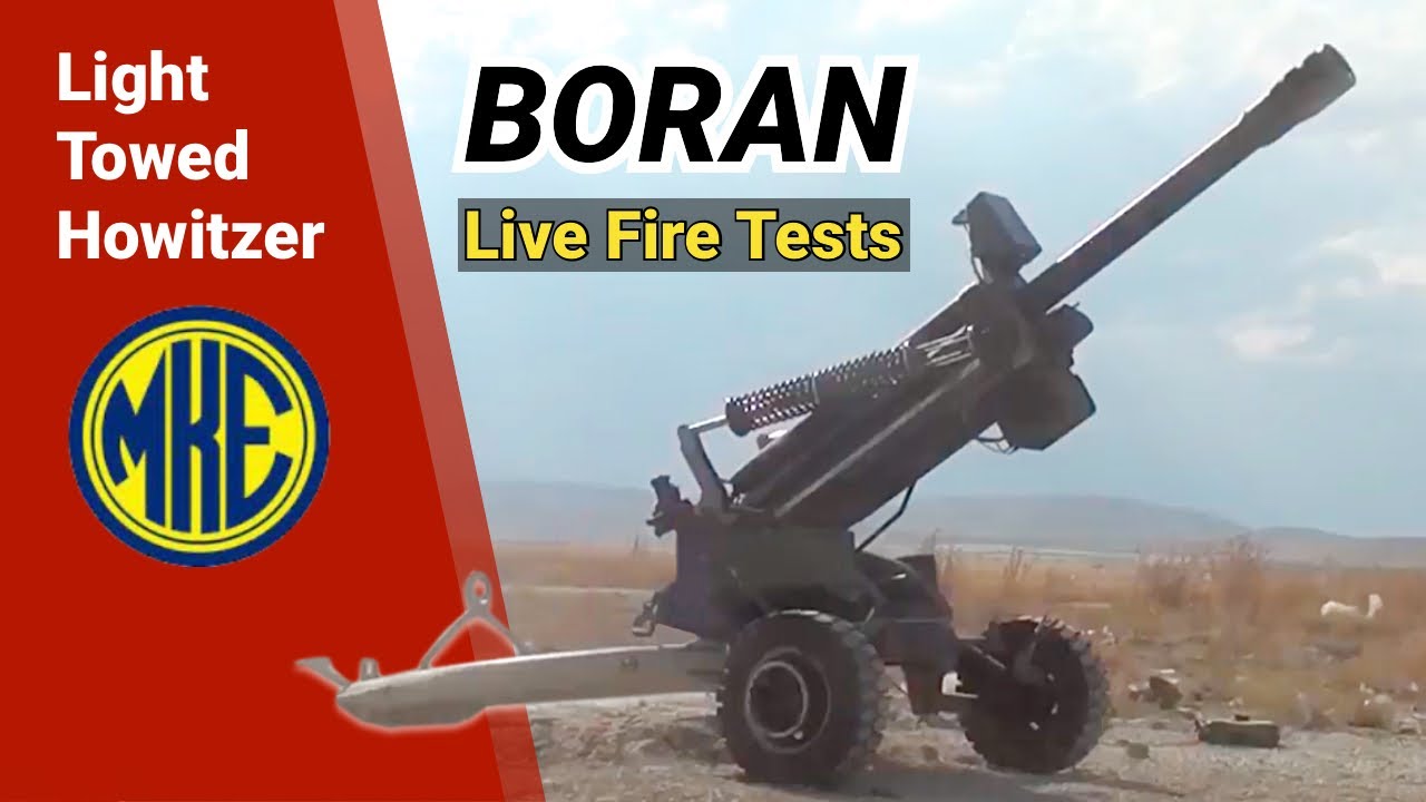 MKE's Air Transportable Light Towed Howitzer Boran Live Fire Exercises ...