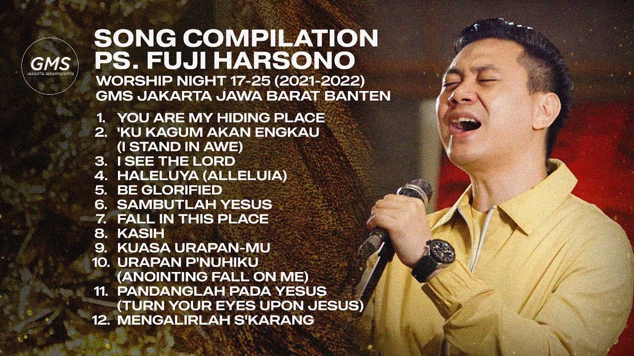 SONG COMPILATION [WORSHIP NIGHT 17-25 (2021-2022)] - PS. FUJI HARSONO - YouTube
