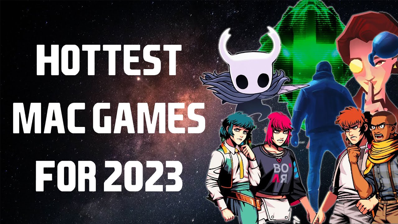 Best Mac Games Coming in 2023 - First Look - YouTube