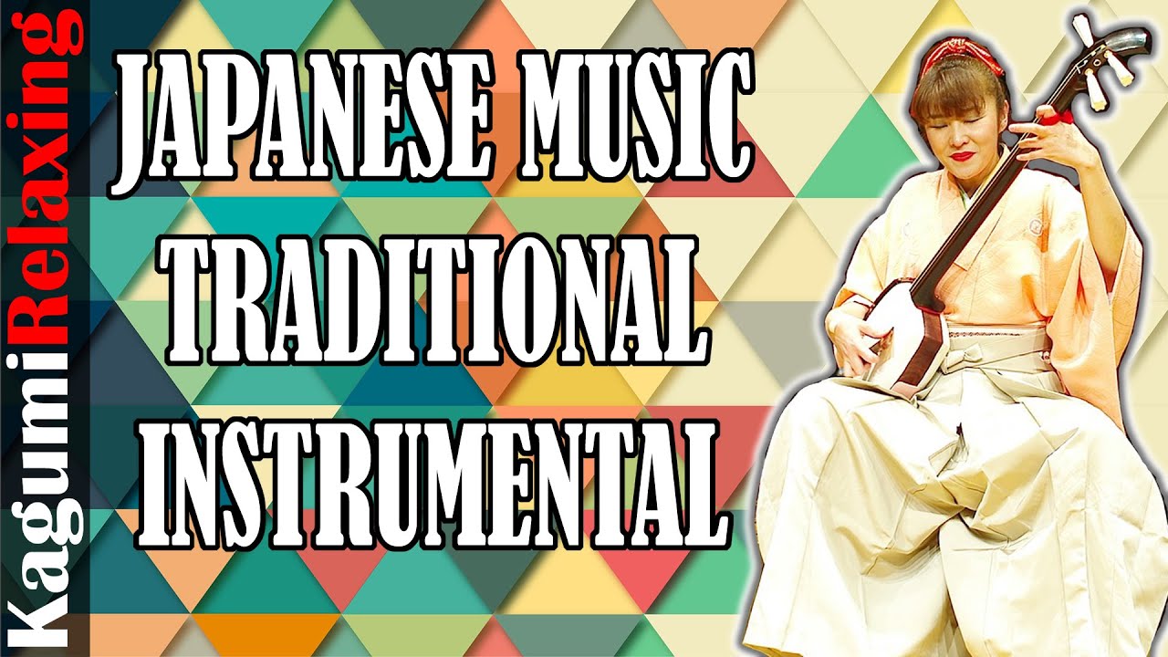 japanese music traditional instrumental - Kagumi Relaxing Music, HOW TO ...