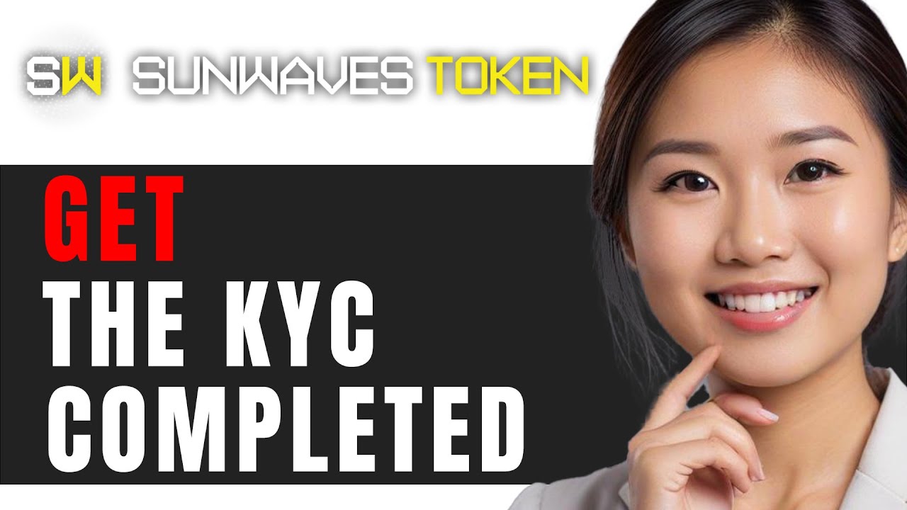 How to Get KYC in Sunwave: Step-by-Step Guide for 2024 - YouTube