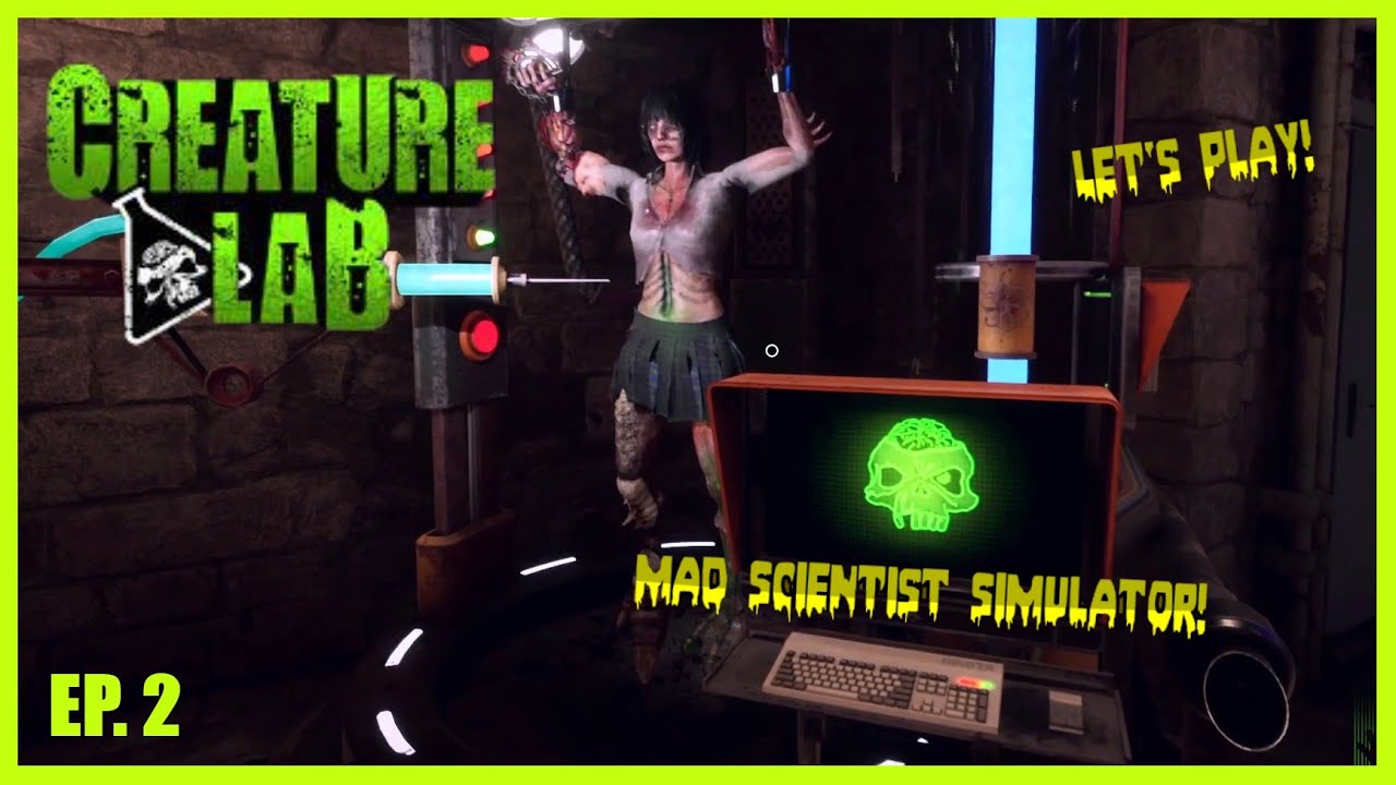 Creature Lab | Modern Day Frankenstein | EP. 2 - The Tutorial has Ended ...
