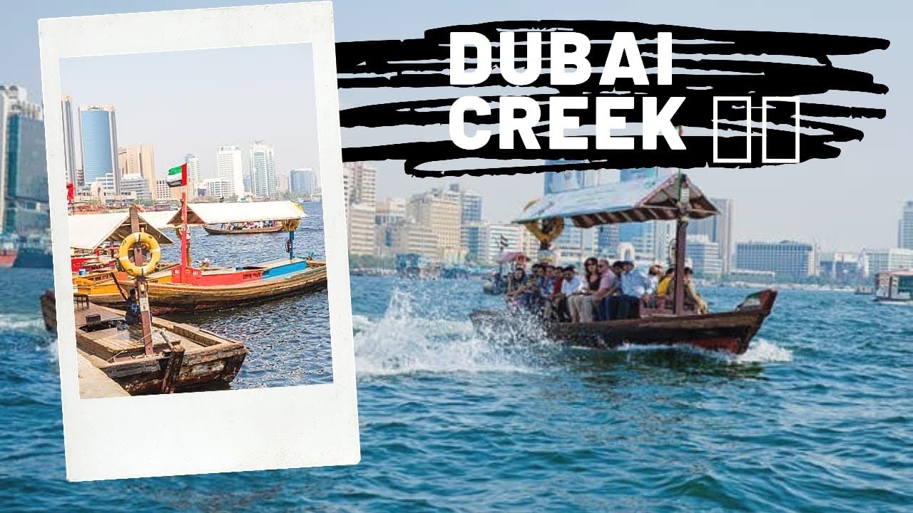 Dubai Creek| A Beautiful Manmade Waterway| Which Divide Bur-Dubai ...