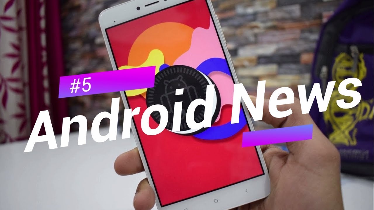 Android News #5 - Official Oreo Mi A1, Moto X4 Oreo Features, OnePlus ...