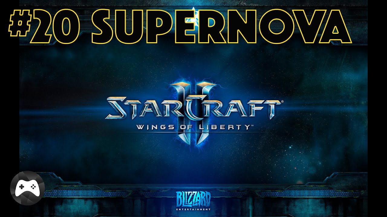 SC2 Wings of Liberty | M20 Supernova | 2010 Pc - YouTube