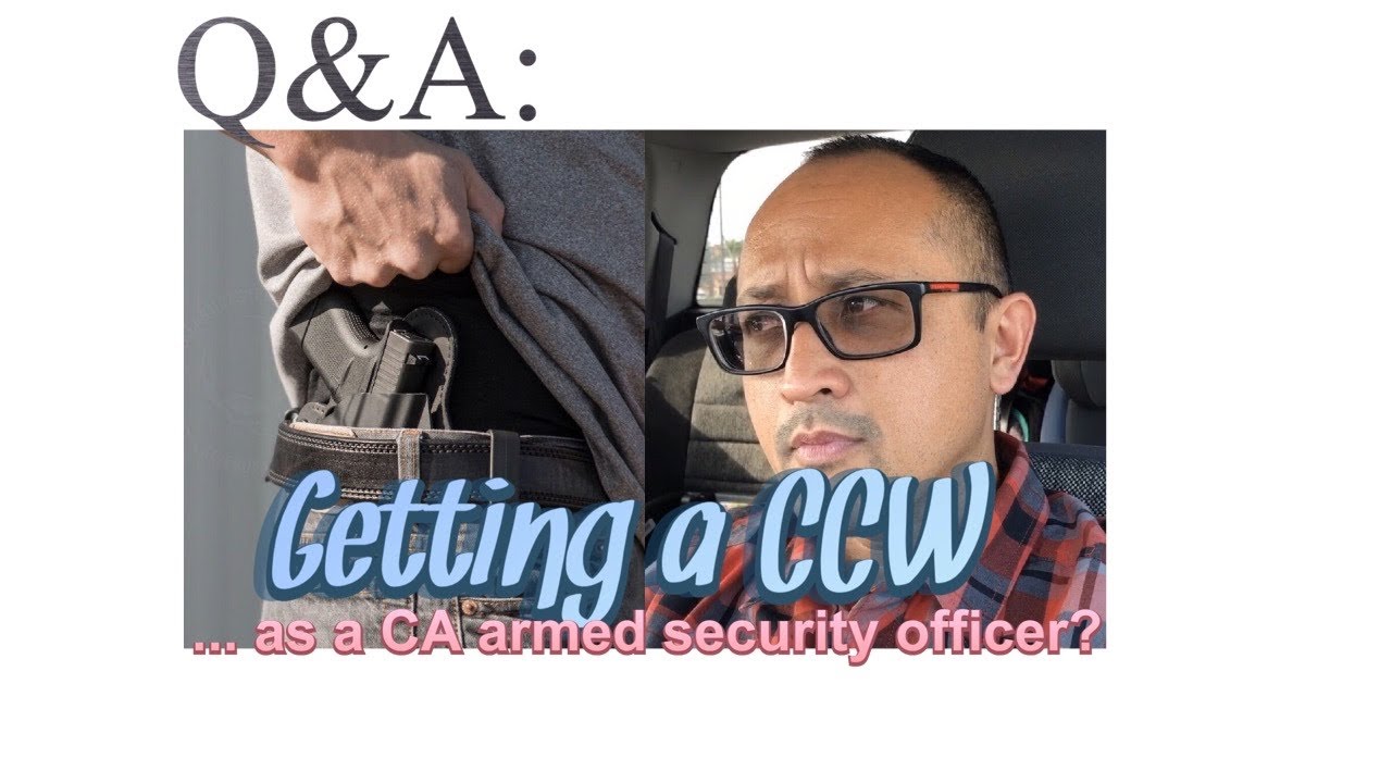 Tips on getting a CCW as a California armed security officer - YouTube