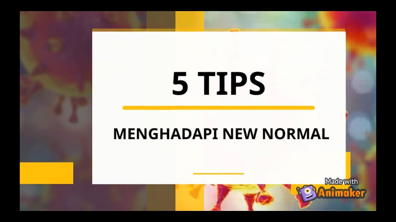 TIPS MENGHADAPI NEW NORMAL - YouTube