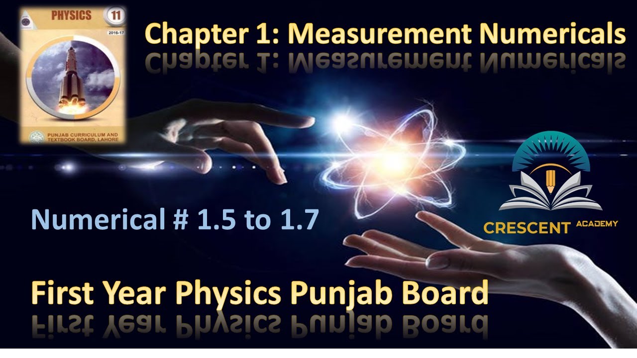 Chapter 1 Measurements Numerical | Problem # 1.5 to 1.7 | Class 11 ...