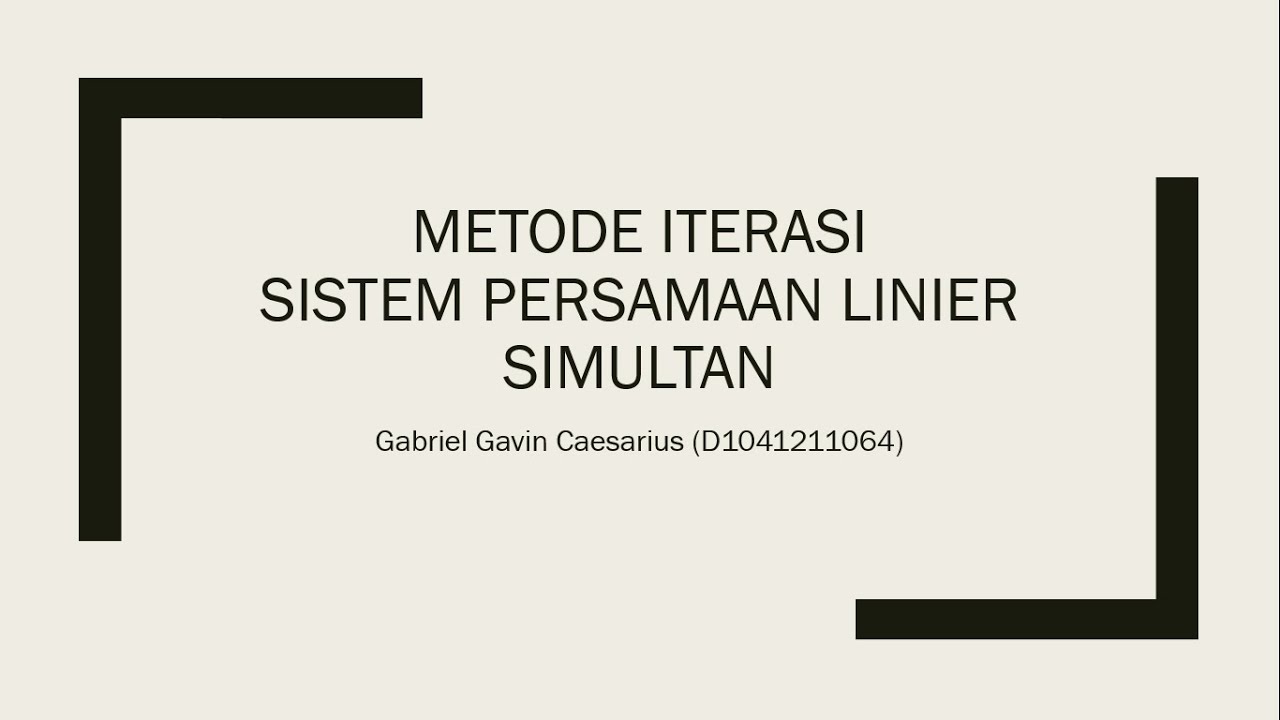 Video Materi Metode Iterasi Persamaan Linier Simultan - YouTube