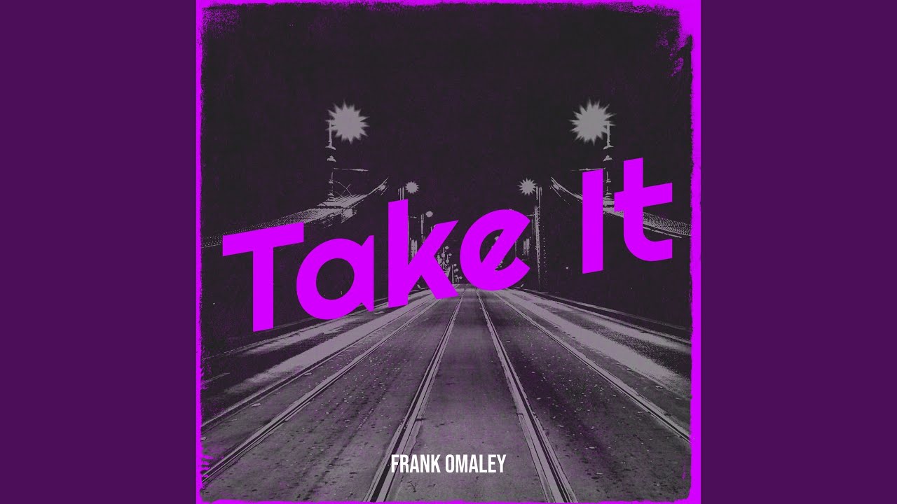 Take It - YouTube