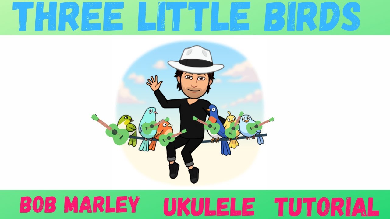 Learn 3 Little Birds by Bob Marley on the ukulele - YouTube
