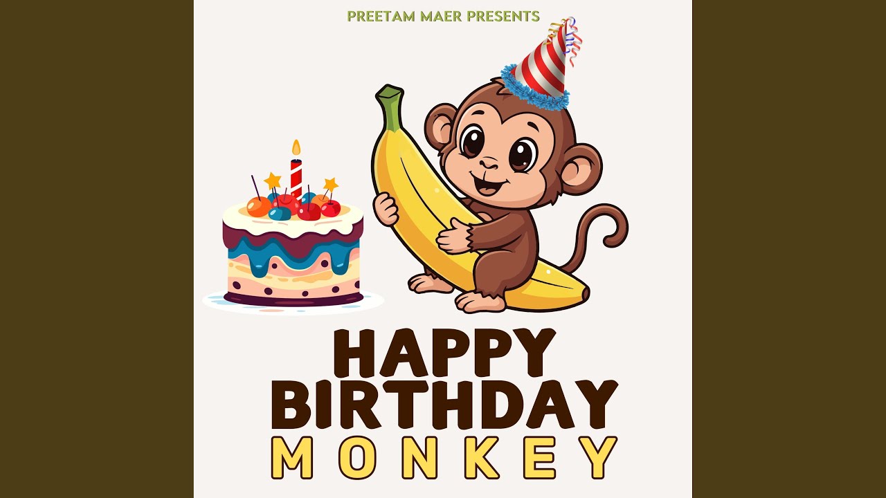 Happy Birthday Monkey (Funny Birthday Song) - YouTube