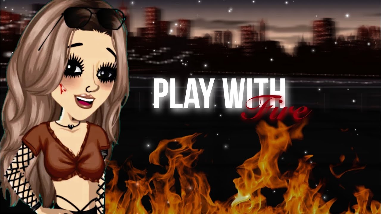 Play with fire - msp version - YouTube