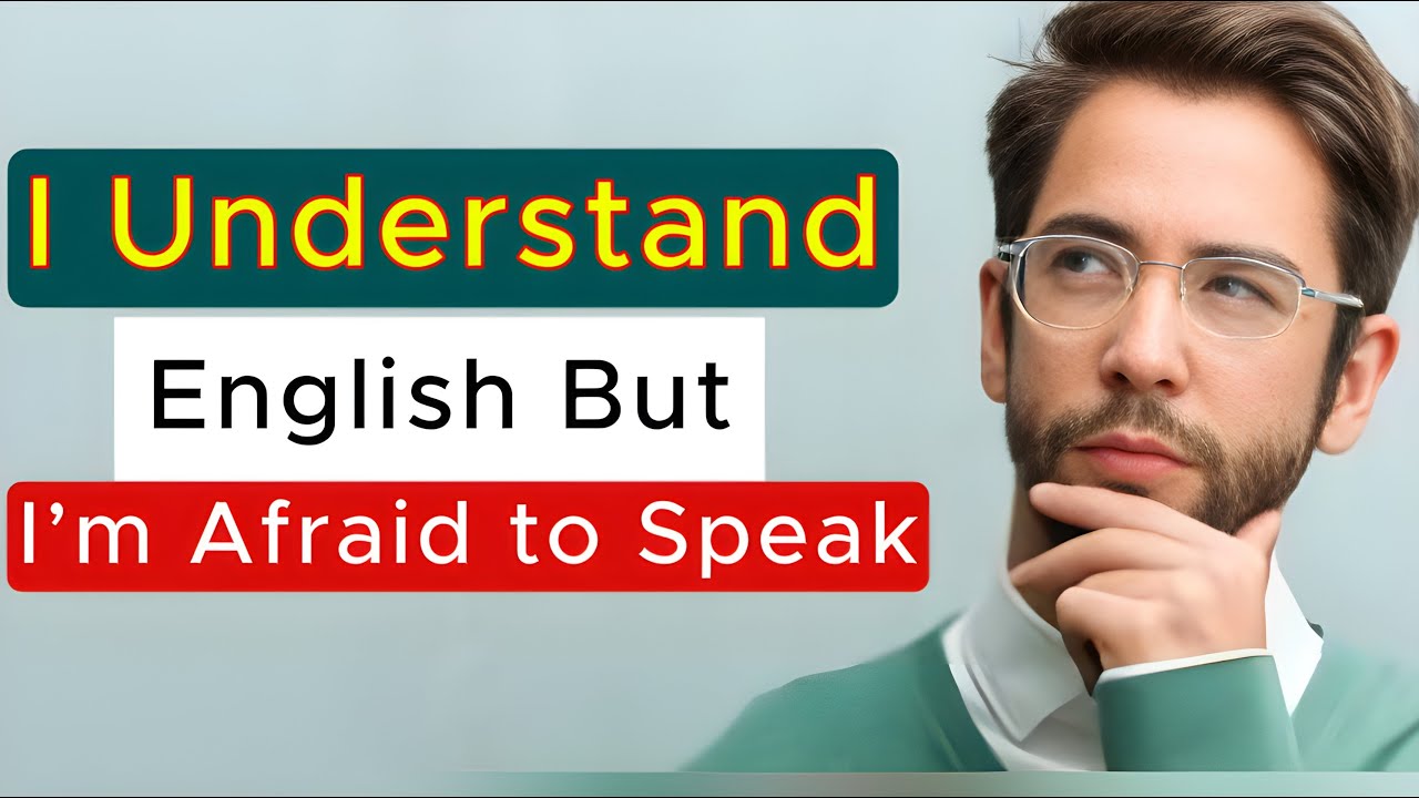 Simple English Hub: Why You Understand English but Afraid to Speak 🤷‍♂️ - YouTube