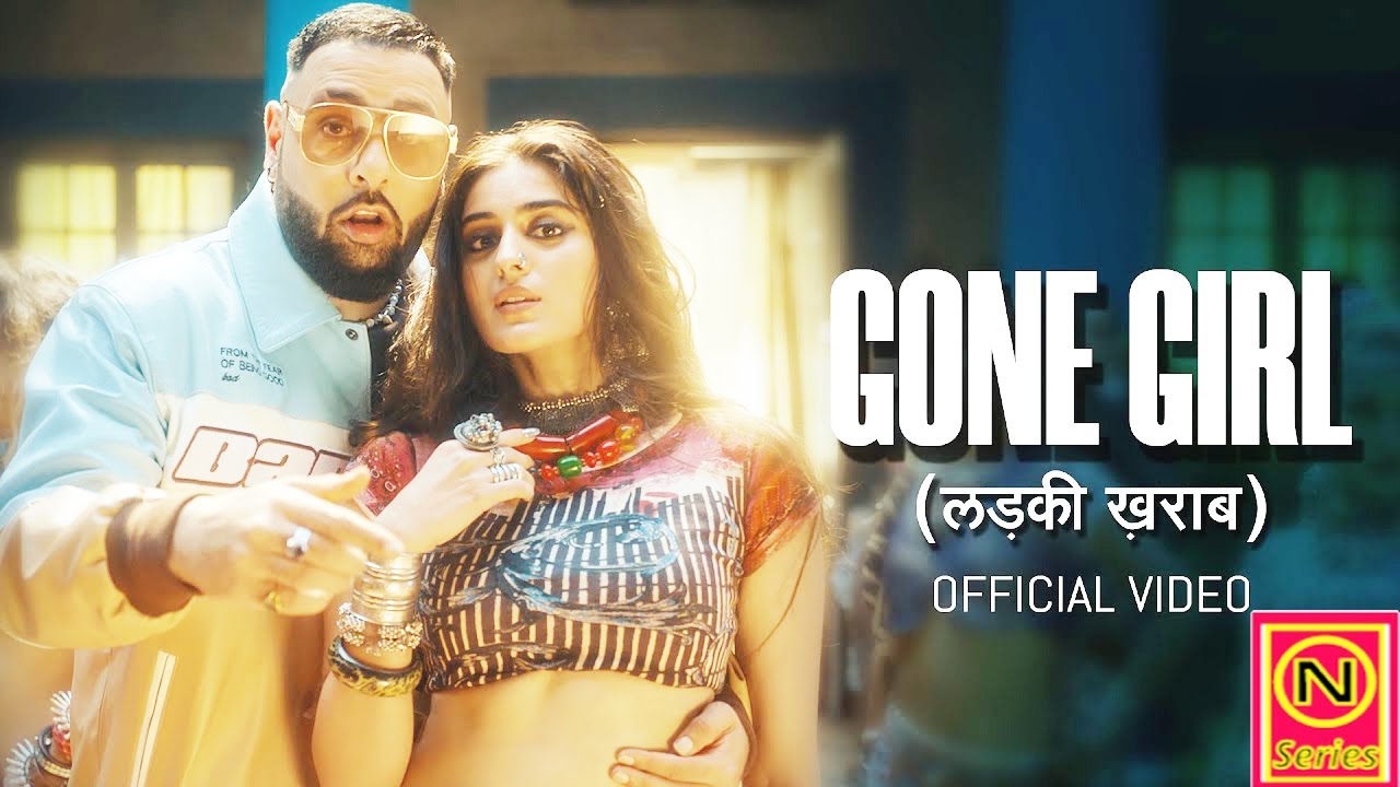 Badshah - Gone Girl (लड़की ख़राब) | Official Music Video | Payal Dev ...
