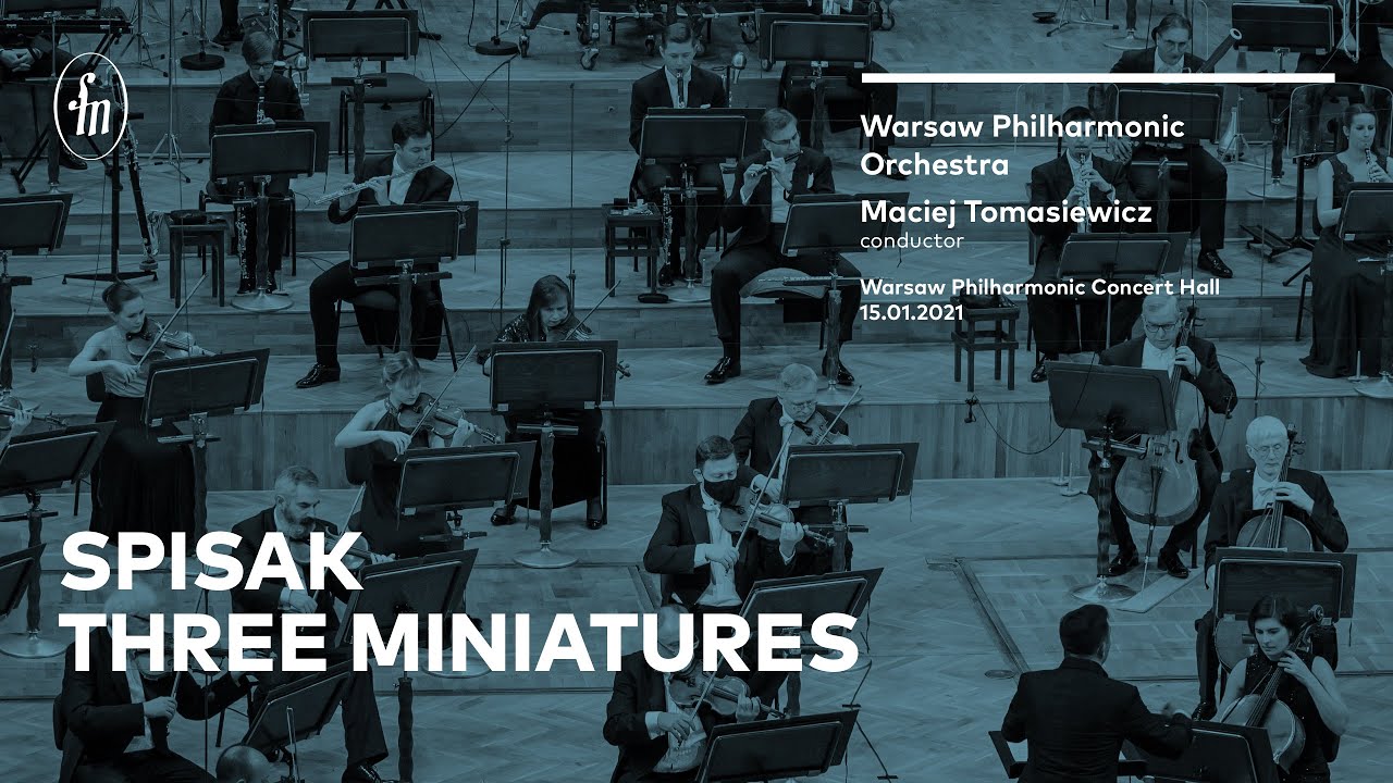 Michał Spisak - Three Miniatures (Warsaw Philharmonic Orchestra, Maciej Tomasiewicz) - YouTube