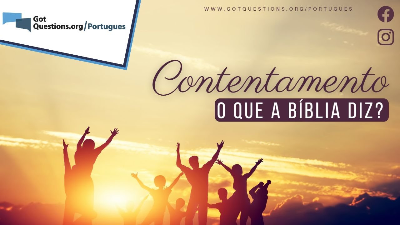 O que a Bíblia diz sobre o contentamento? - YouTube