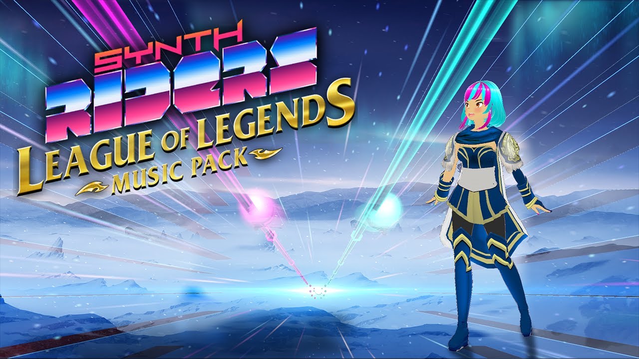 Experience Showcase Synth Riders: DLC League of Legends “Legends Never ...