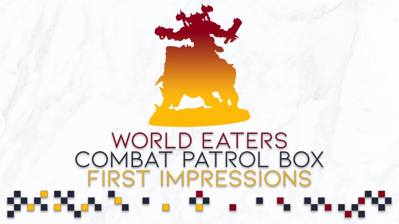 World Eaters Combat Patrol Box First Impressions | Probably The Best ...
