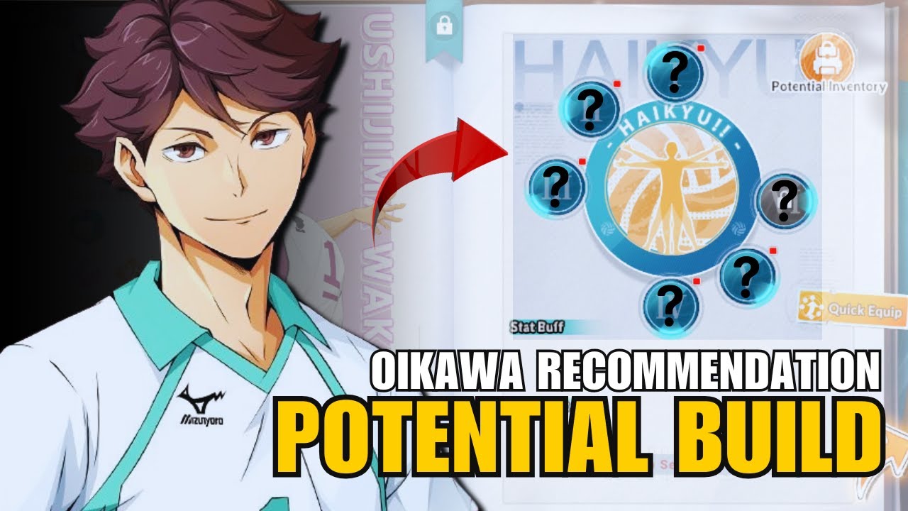 OIKAWA SKILLS AND POTENTIAL BUILD RECOMMENDATION - YouTube