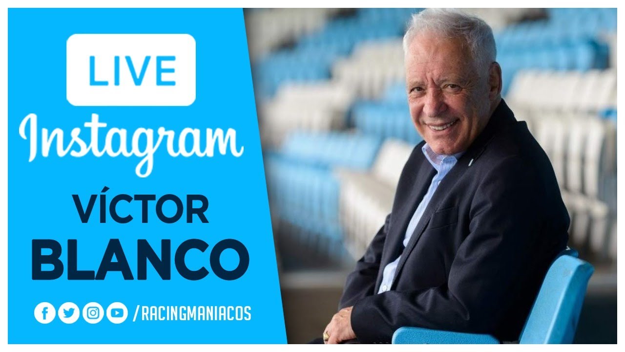 Instagram Live | Entrevista a Víctor Blanco, presidente de Racing - YouTube