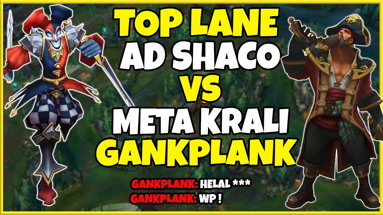 Top Lane Ad Shaco Vs Otp Gangplank ! | Adam Saygıdan Tebrik Etti ...